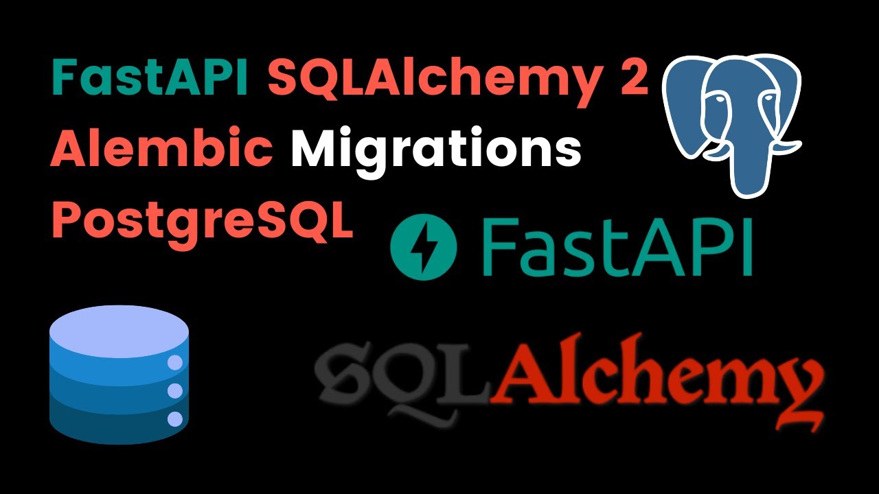 FastAPI SQLAlchemy 2, Alembic and PostgreSQL Setup Tutorial 2025