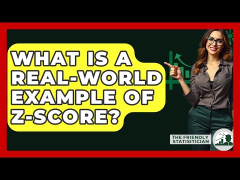 What Is A Real-World Example Of Z-Score? - The Friendly Statistician