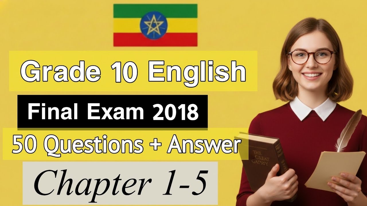 Grade 10 English Final Examination for first semester from chapter 1 - 5 