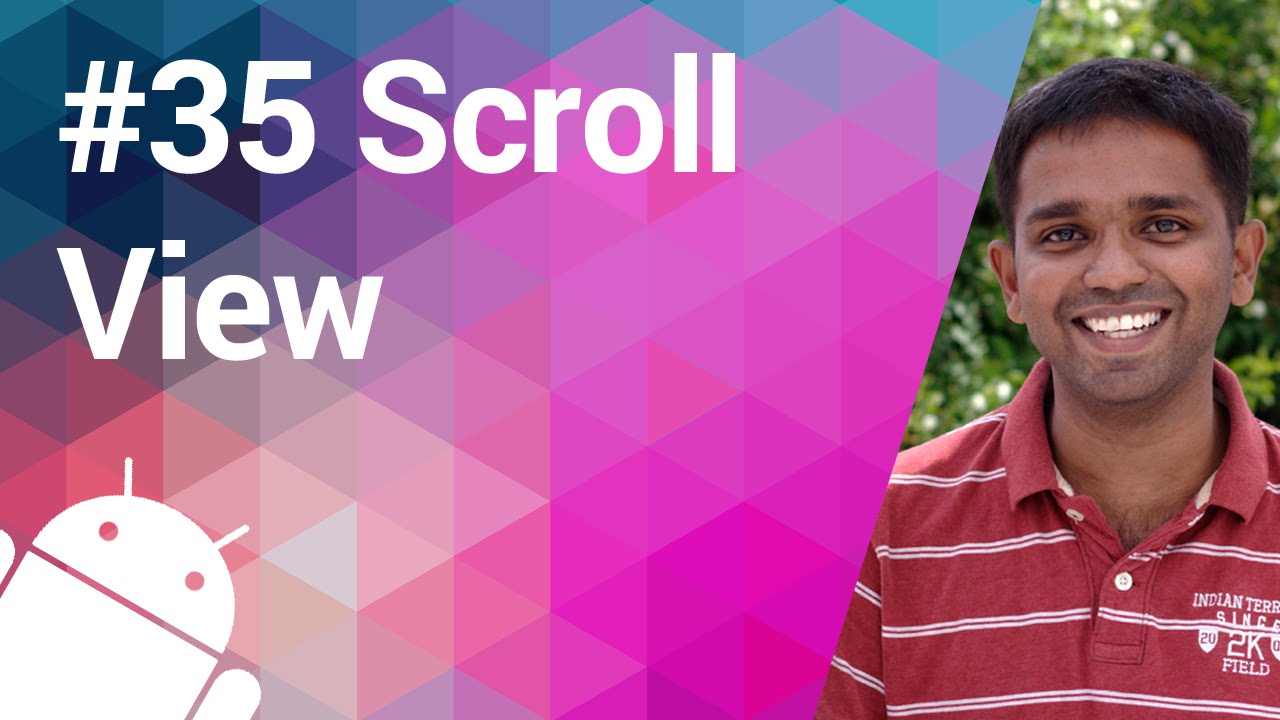 Android Tutorial 35 - Scrolling UIs larger than Screen