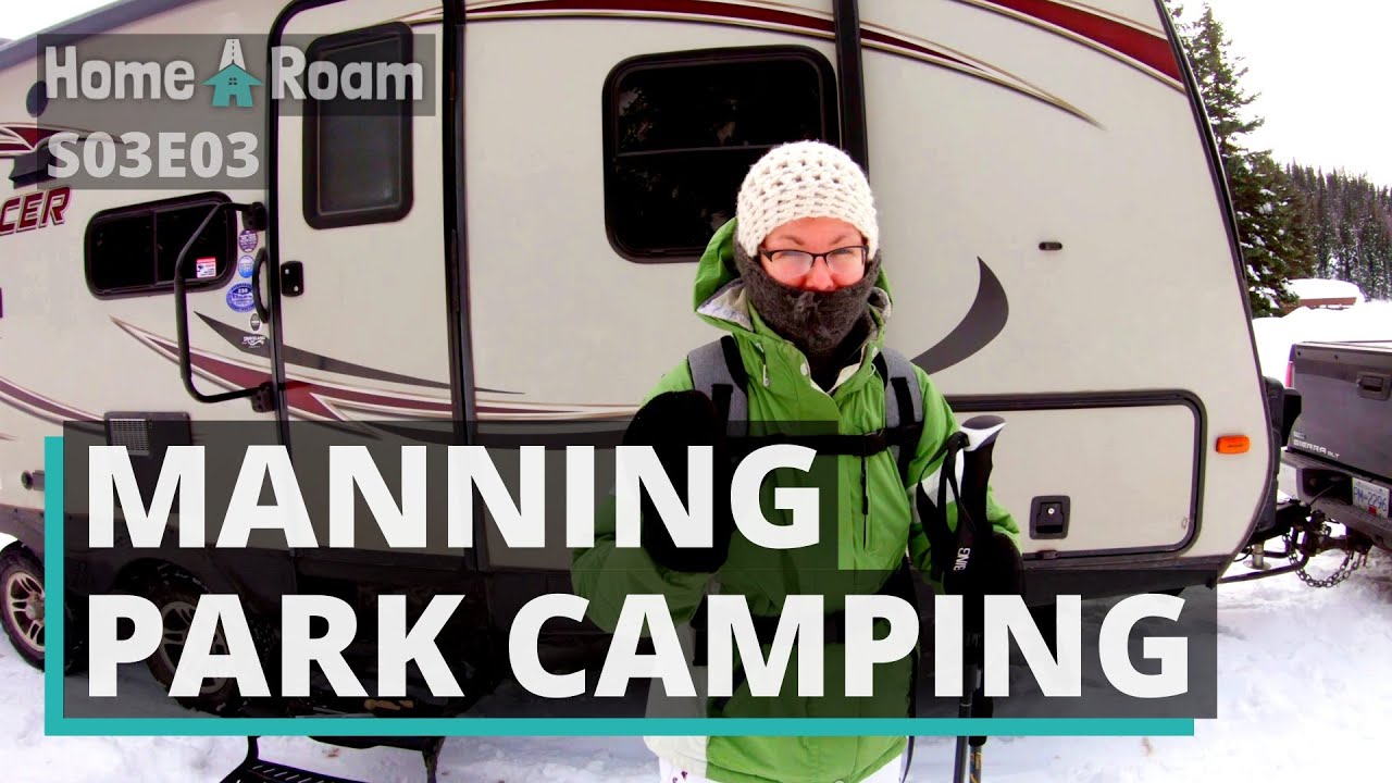 Winter RV Boondocking in Manning Park, BC | Home A Roam