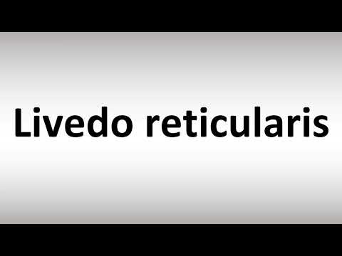 How to Pronounce Livedo reticularis