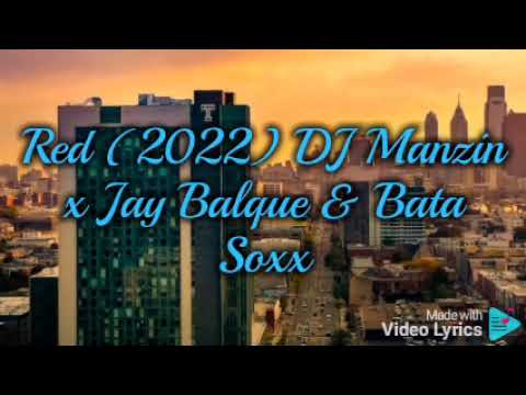 Red.(Takenda Wanaku) DJ Manzin X Jay Black & Bata Soxx PNG Latest Music 2022