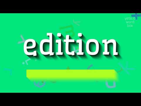 EDITION - How to pronounce it?