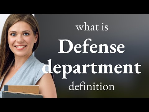 Defense department • DEFENSE DEPARTMENT meaning