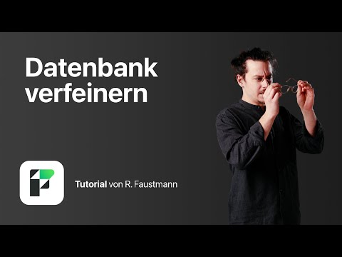 Datenbank verfeinern mit FileMaker