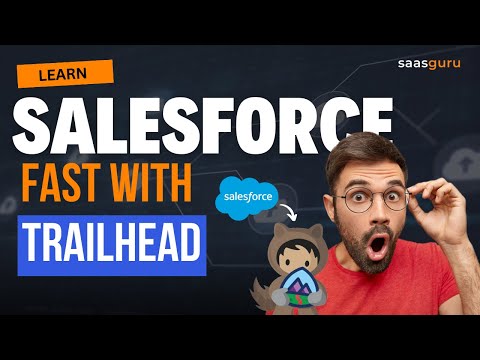 How to Learn Salesforce Using Trailhead in 2024: Complete Beginner's Guide | saasguru