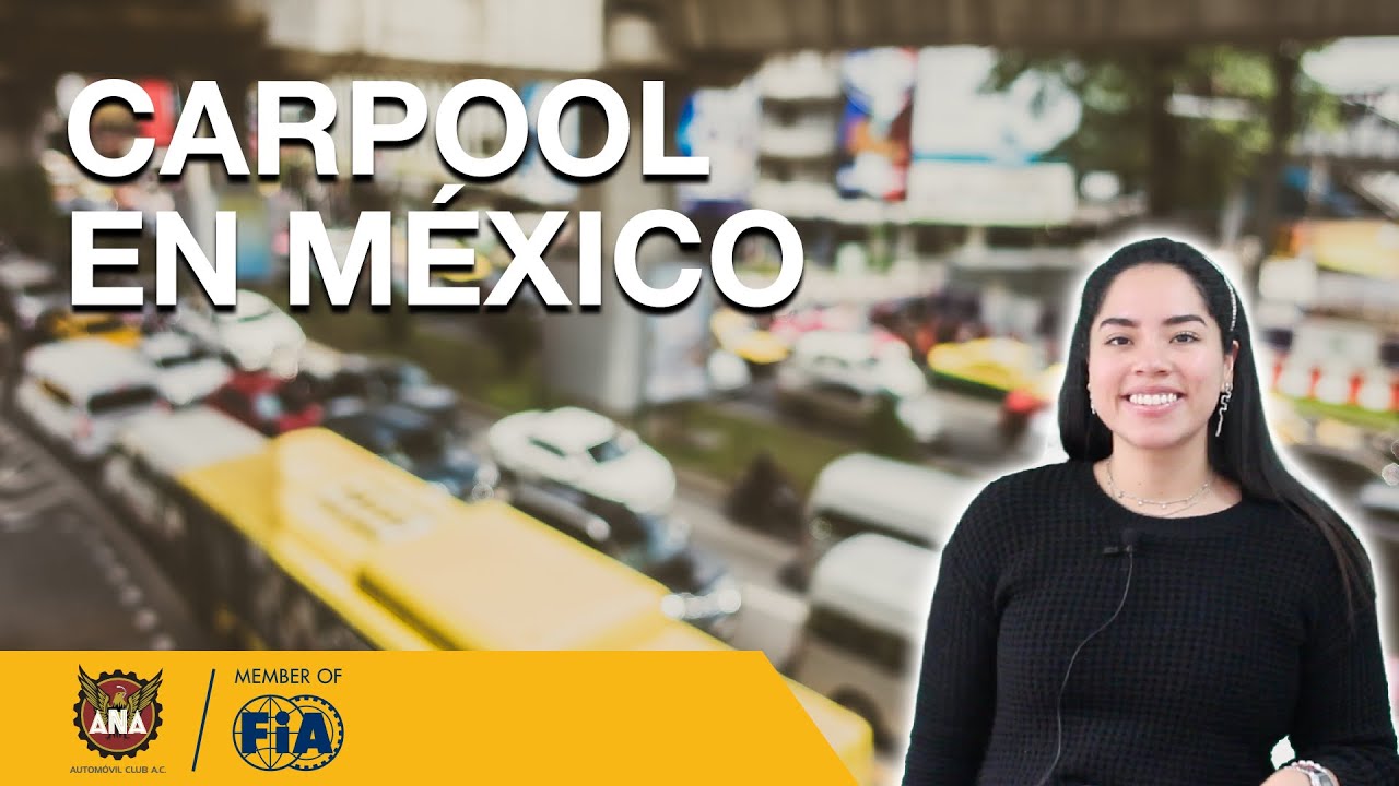 Qué es carpool y cómo ayudaría a la movilidad en México