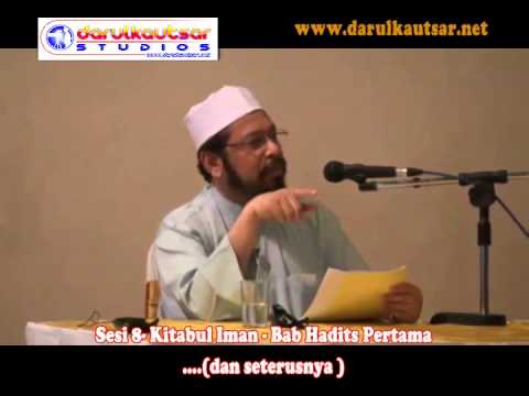 Sahih al-Bukhari – Syarah Hadith – Kitab Iman – Sesi 8 – Bab Hadis ...