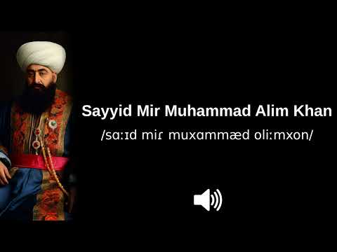 🇺🇿 How to pronounce Sayyid Mir Muhammad Alim Khan (CORRECTLY!)