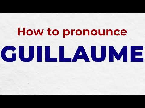 How to Pronounce GUILLAUME In French correctly | French Name