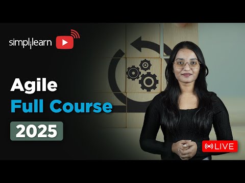 Agile Full Course 2025 | Agile Tutorial for Beginners | Agile Methodology Explained | Simplilearn