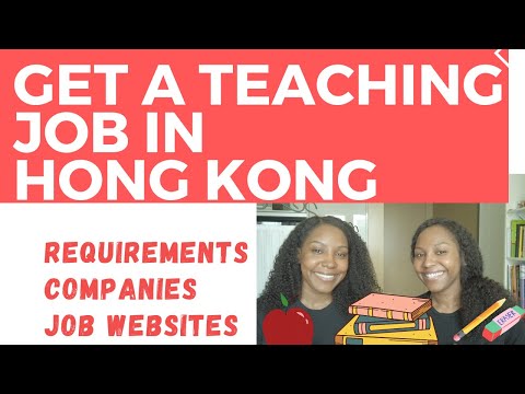 Get a Teaching Job in Hong Kong | Requirements, Recruitment Companies/Programmes, Job Sites