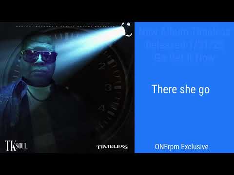 TK SOUL-There she go (Official Audio)