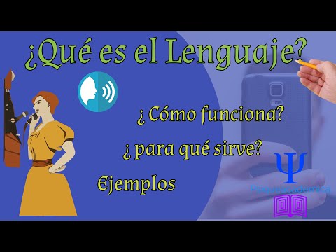 que es el lenguaje ? / lenguaje y procesos psicológicos / psiqueacademica