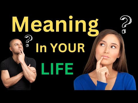8 Ways to Find Meaning in Your Life