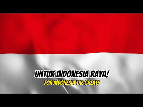 Indonesia Raya - National Anthem of Indonesia