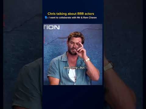Chris Hemsworth talking about RRR and Actors Ramcharan and Jr NTR during extraction 2 interview