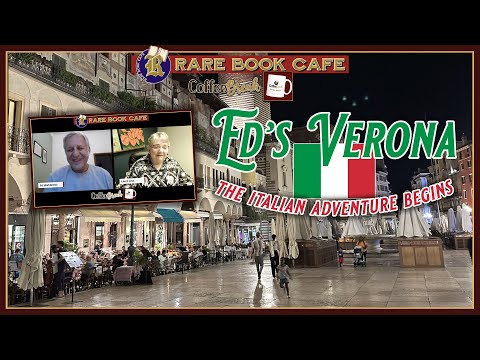 🔴 Rare Book Cafe COFFEE BREAK No. 23: Ed's Verona – The Italian adventure begins