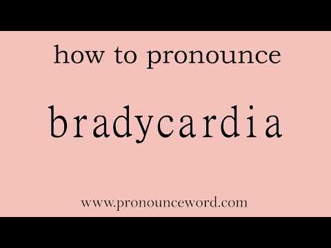 bradycardia: How to pronounce bradycardia in english (correct!).Start with B. Learn from me.