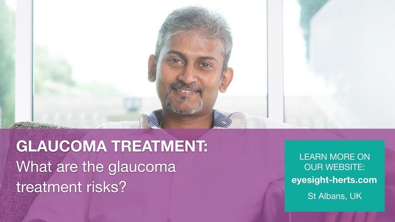 What are the glaucoma treatment risks?
