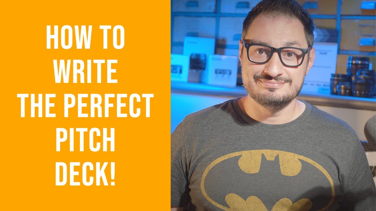 How to Write the Perfect Pitch Deck!