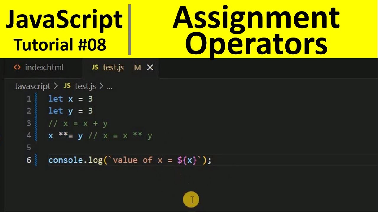 JavaScript Tutorial 8 - Assignment Operators in Javascript | Programming For Beginners