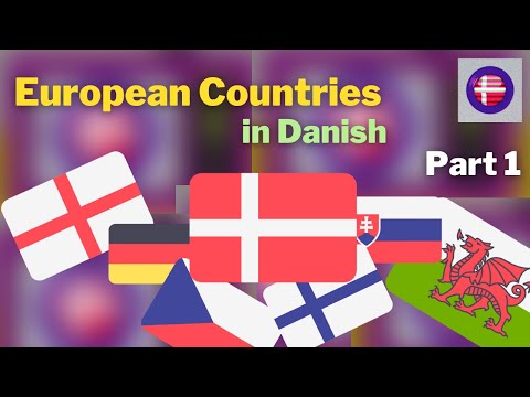 How to Say European Country Names in Danish | Part 1