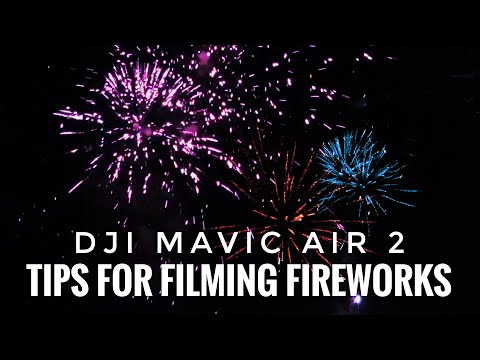 How To Film Fireworks With The DJI Mavic Air 2 | Tips and Techniques