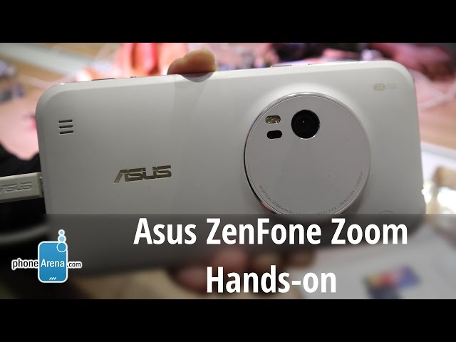 Asus ZenFone Zoom hands-on: 3x optical zoom at your fingertips - PhoneArena