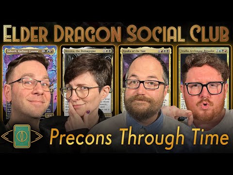 Precons Through Time || Elder Dragon Social Club