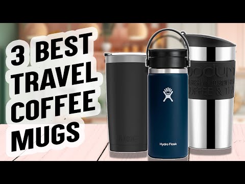 3 BEST Travel Coffee Mugs | Hydro Flask, Bodum & JURO