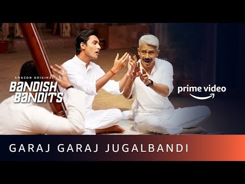 Garaj Garaj Jugalbandi Video Song | Bandish Bandits | Farid Hasan, Mohammed Aman | Amazon Original