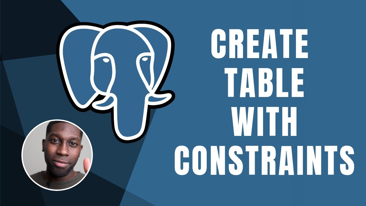 PostgreSQL: Creating Tables with Constraints | Course | 2019