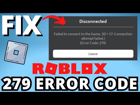 How to Fix Roblox Error Code 279 - Fix Disconnected Error Code 279 Roblox