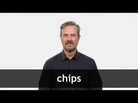 CHIPS - Learn the Meaning, Synonyms & Translations | Collins English ...