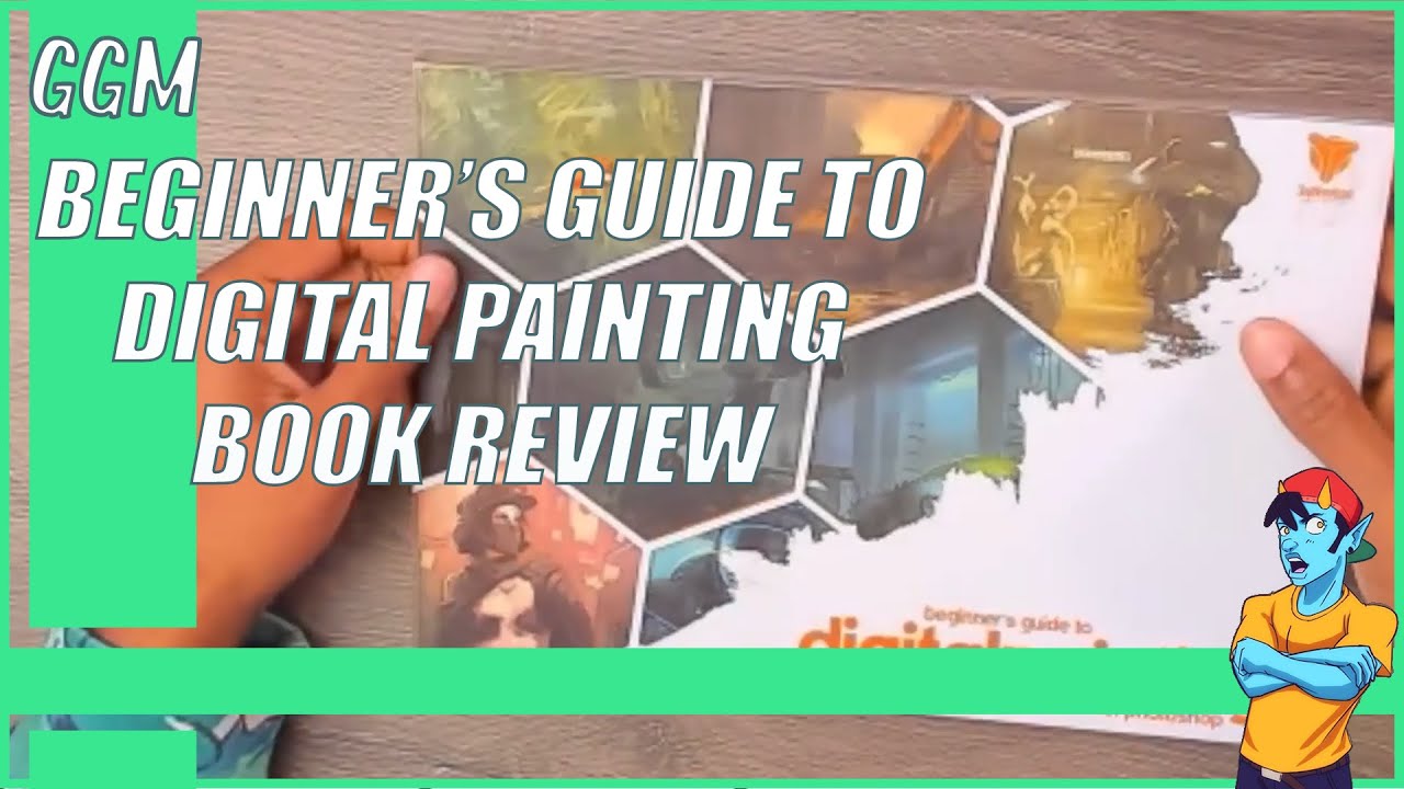 Beginner's Guide to Digital Painting Book Review! [Best book for learning Photoshop]