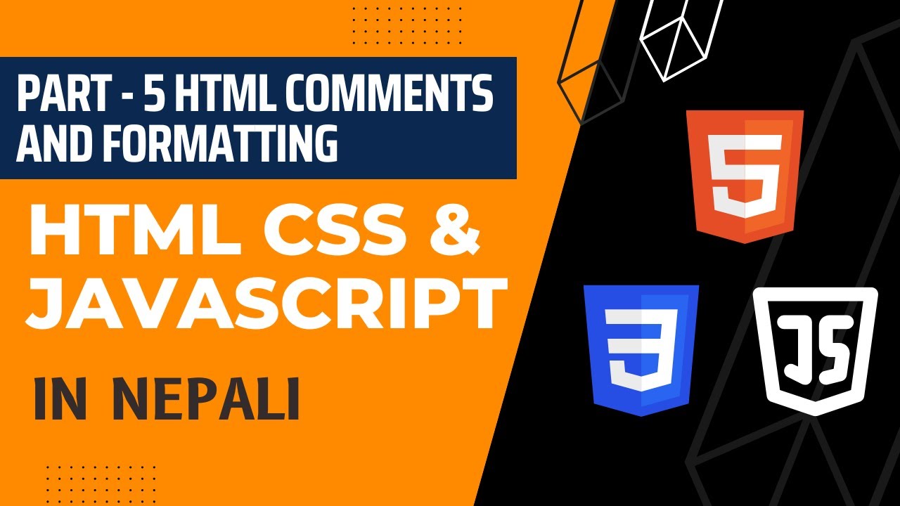 HTML, CSS & Javascript Course for Beginners in Nepali #5 - HTML Comments and Formatting