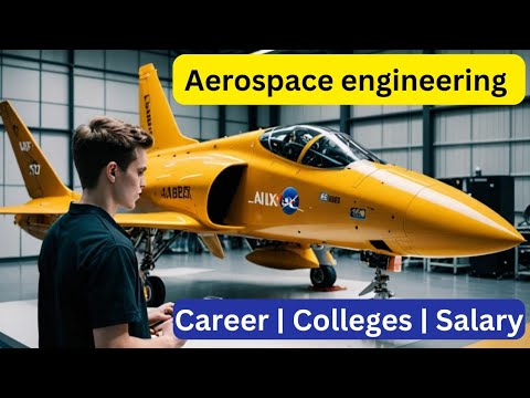 Aerospace engineering explained in English | top 10 Indian Colleges | Career | Salary |