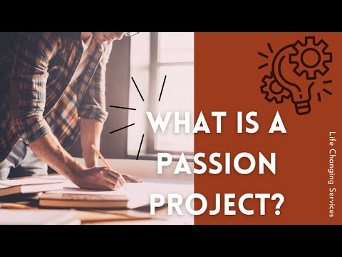 What is a PASSION PROJECT?
