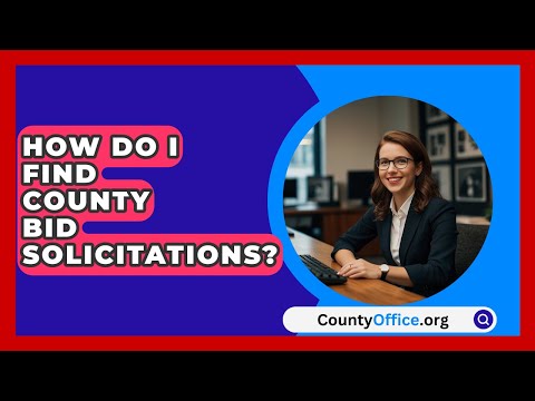 How Do I Find County Bid Solicitations? - CountyOffice.org
