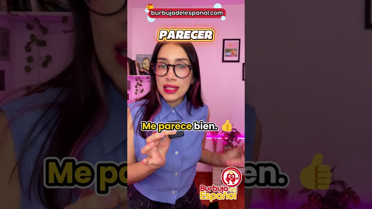“Parecer” engaña… ¡No siempre significa lo que crees! – Burbuja del Español