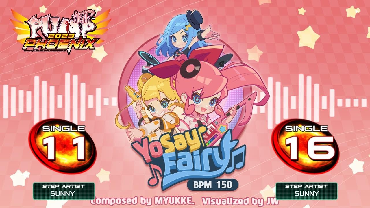 [PUMP IT UP PHOENIX] Yo! Say!! Fairy!!! (요! 세이!! 페어리!!!) S11, S16