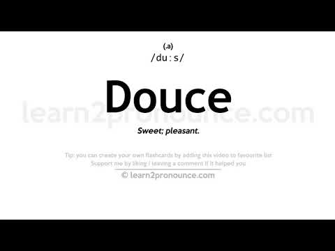 Pronunciation of Douce | Definition of Douce