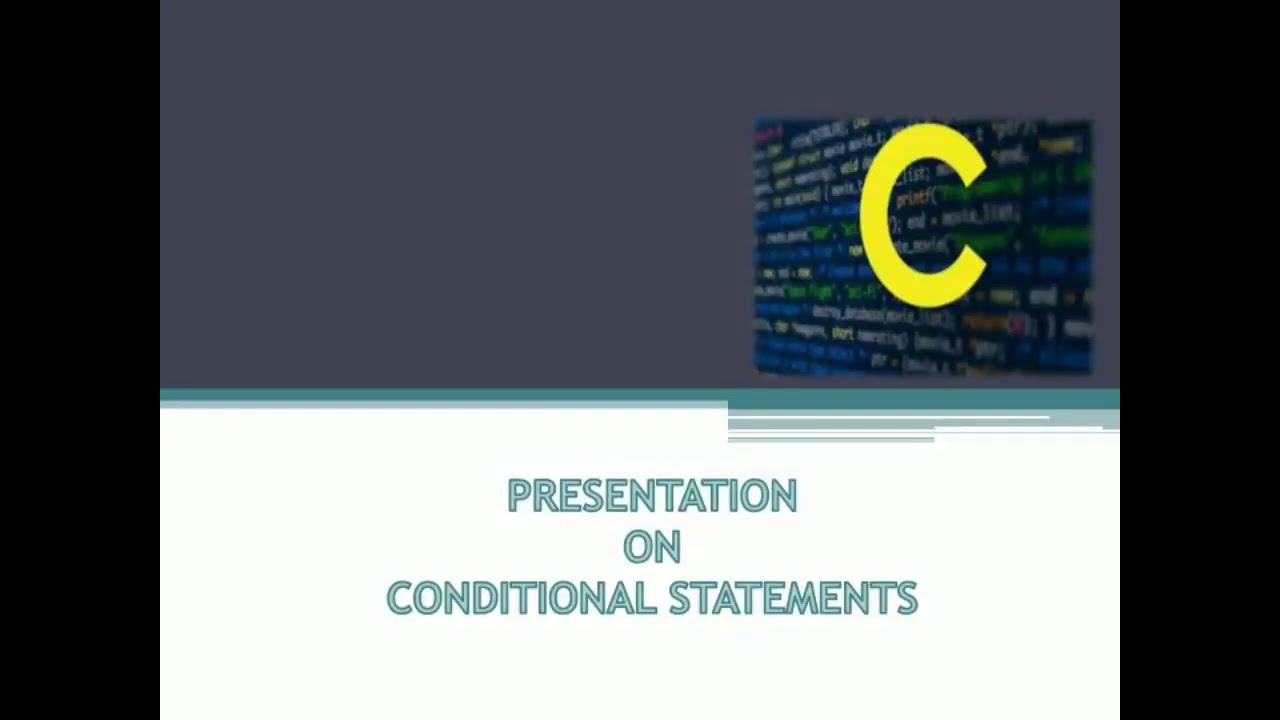 Presentation on CONDITIONAL STATEMENTS