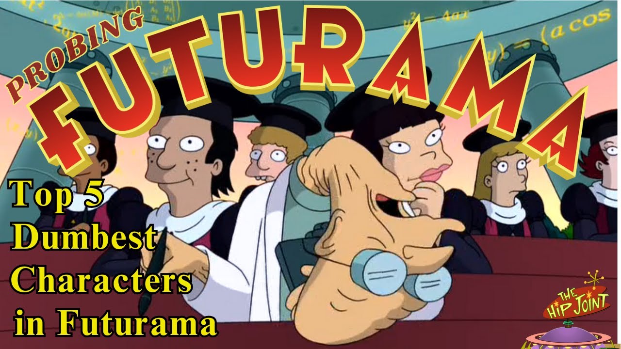 Top 5 Dumbest Characters in Futurama