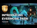Take Your Entire Family on a Fantasy Quest at Evermore Park - Nerdist