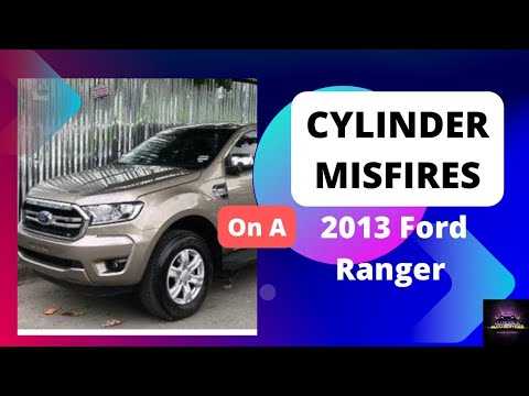 What can cause cylinder misfires on a 2013 Ford Ranger Diesel? How to diagnose and repair.