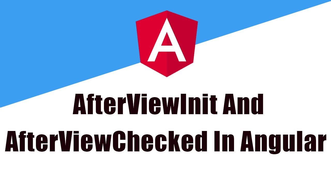 AfterViewInit And AfterViewChecked Lifecycle Hooks In Angular || Angular || Angular Lifecycle Hooks