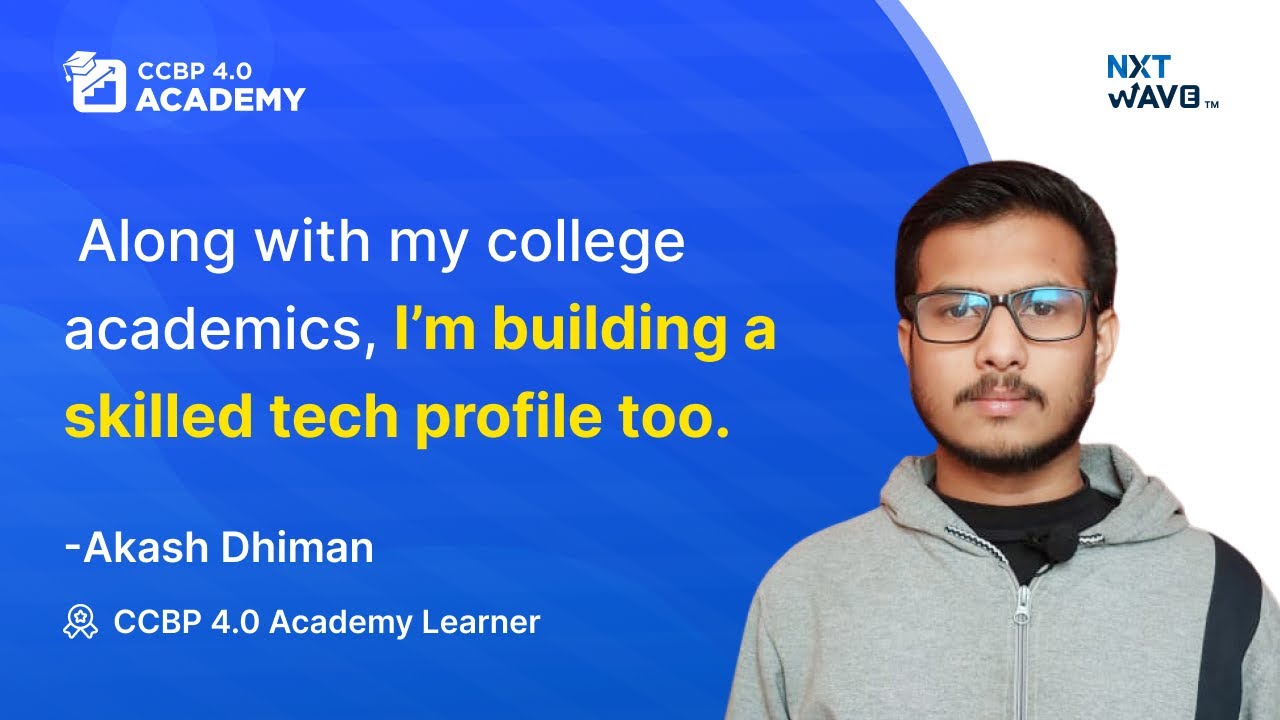 Akash’s Upskilling Journey With NxtWave CCBP 4.0 For a Strong Tech Career ✨